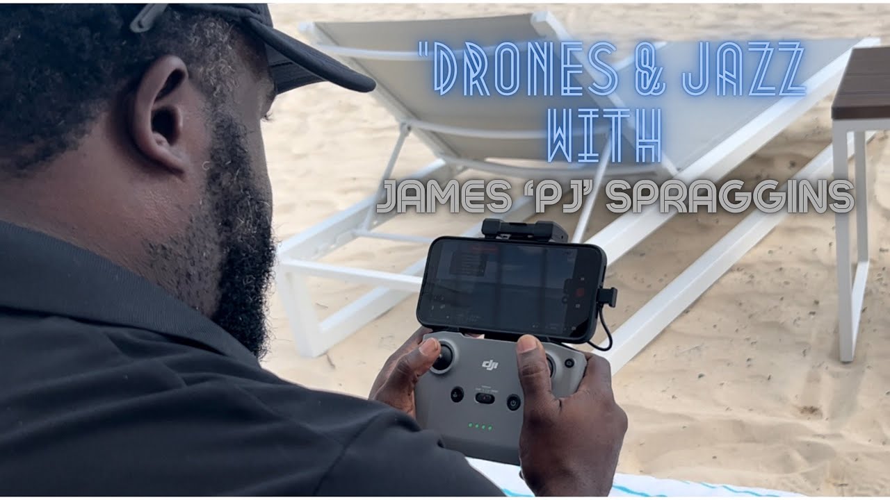 Drones Jazz With James PJ Spraggins YouTube drones-jazz-with-james-pj-spraggins-youtube