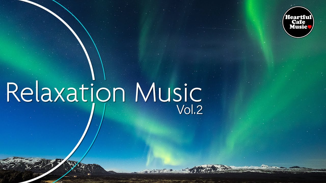 Relaxation Music Vol 2 For Work Study Restaurants BGM Lounge Music relaxation-music-vol-2-for-work-study-restaurants-bgm-lounge-music