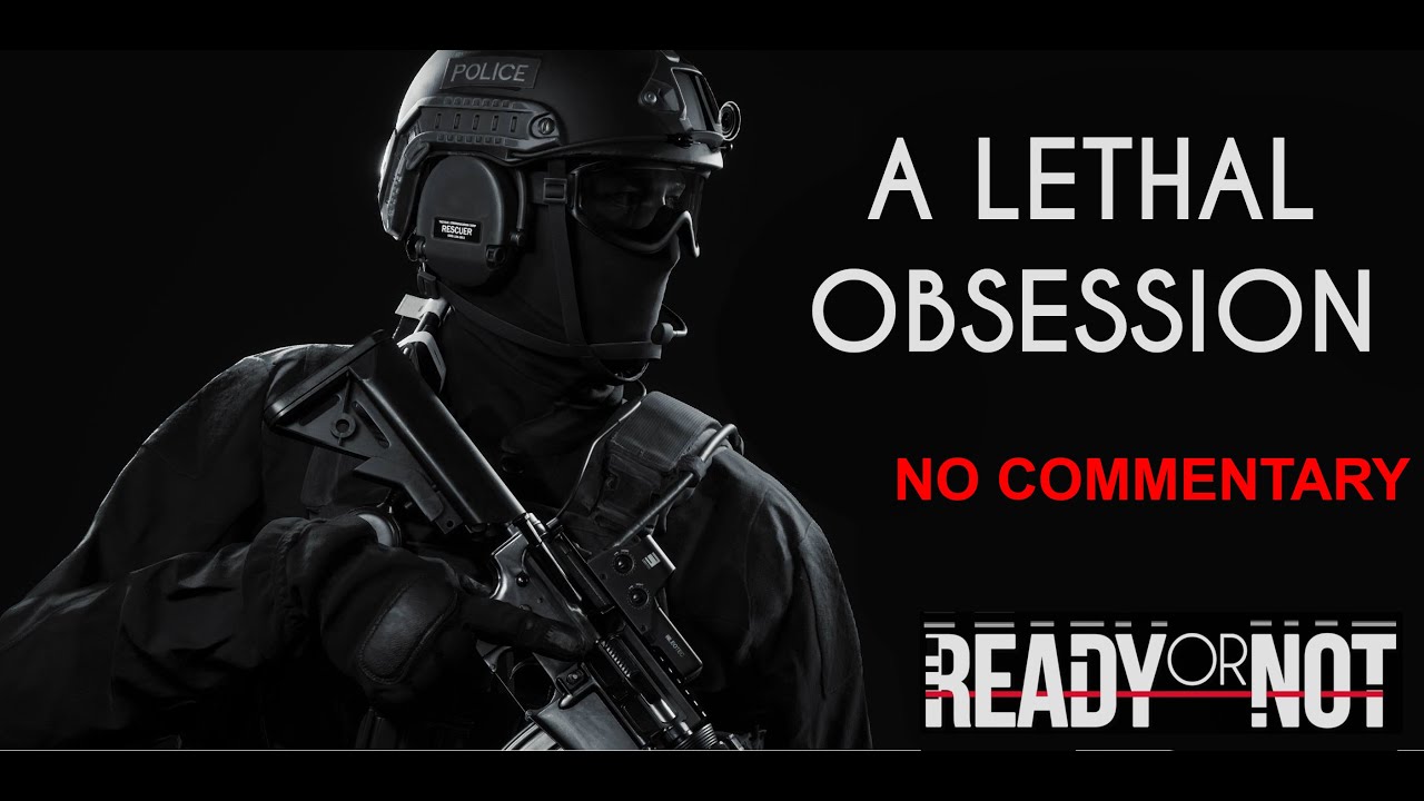 Ready or Not: A Lethal Obsession (No Commentary) - YouTube