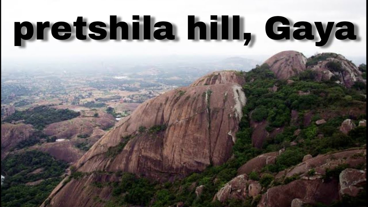 pretshila hill, Gaya - YouTube