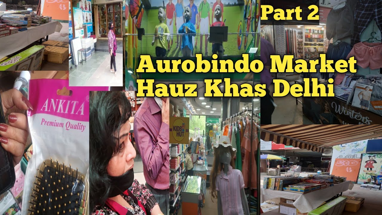 Aurobindo Market |Hauz Khas South Delhi ||Aurobindo Market Delhi |South ...
