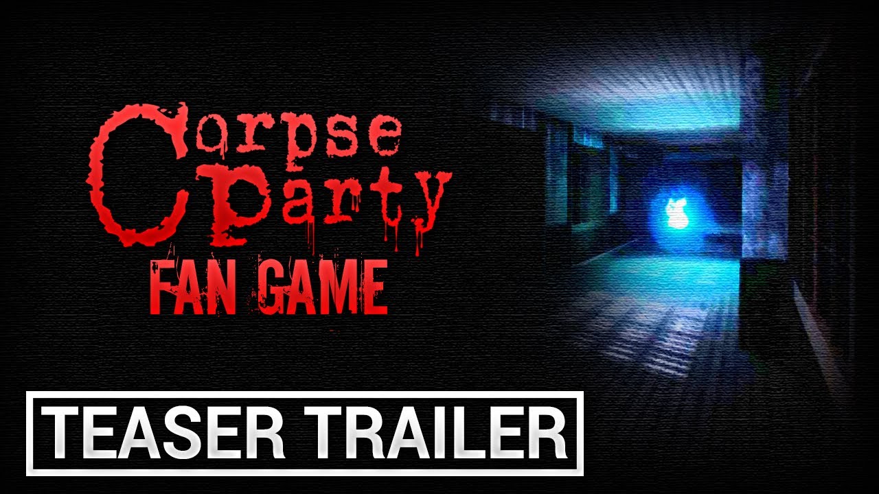 "CORPSE PARTY - MULTIPLAYER" - Teaser Trailer [] Corpse Party - Fan ...