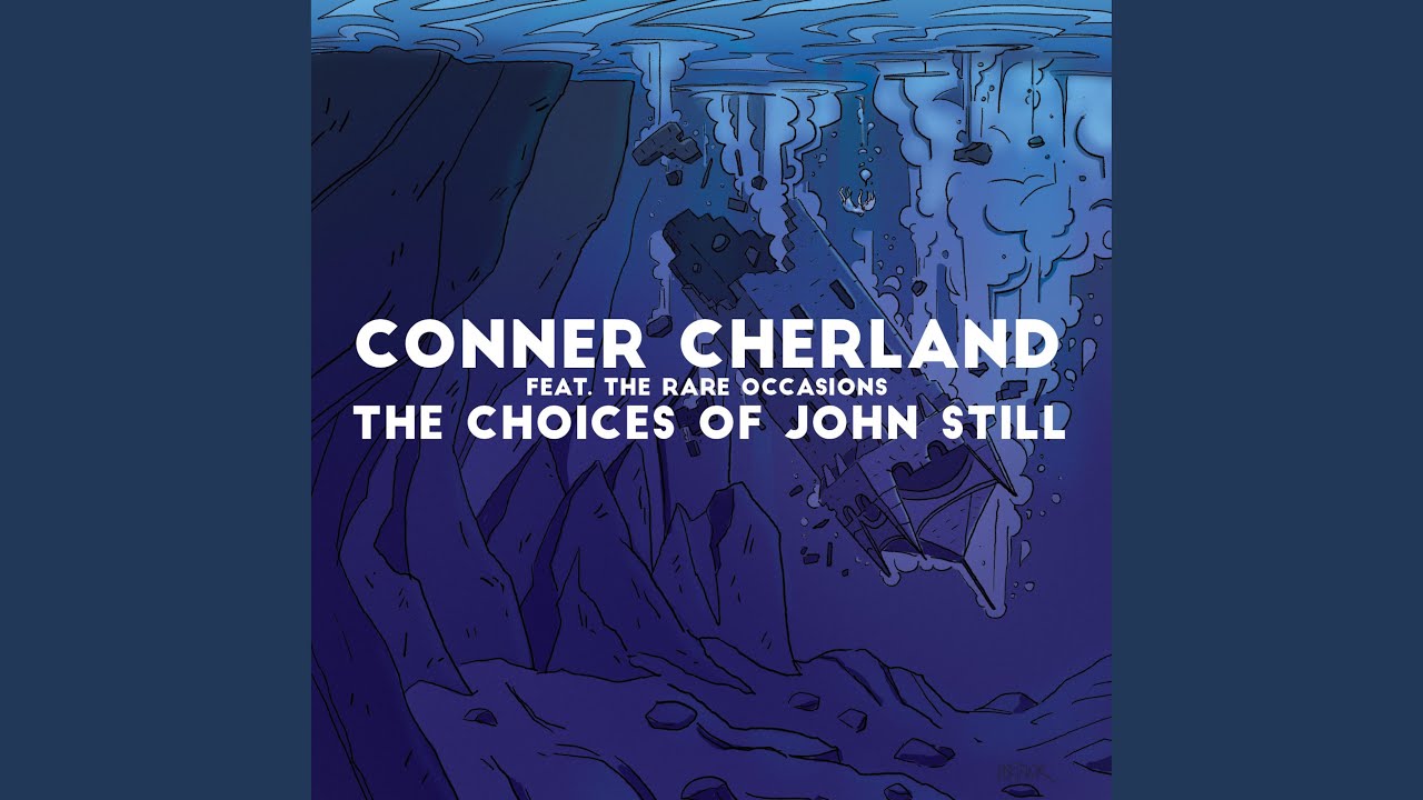 The Choices of John Still (feat. The Rare Occasions) - YouTube