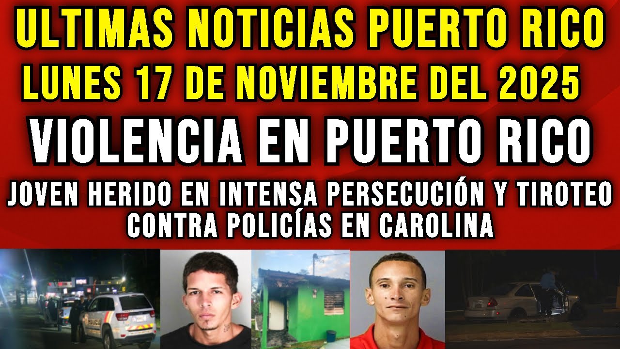 🚨 Caos en Carolina: persecución y balacera dejan joven herido en ...