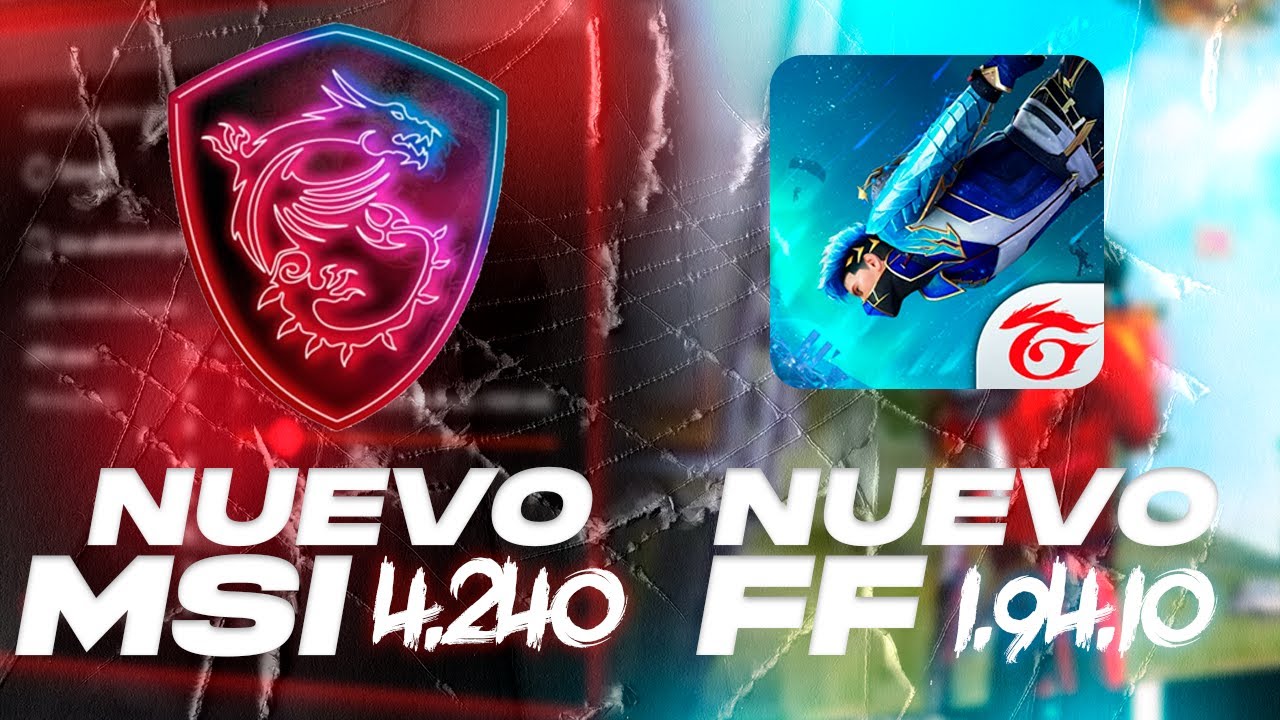 NUEVA VERSION DE MSI 4.240 SUPER FLUIDISIMA + 240 FPS MSI 4.240 ...