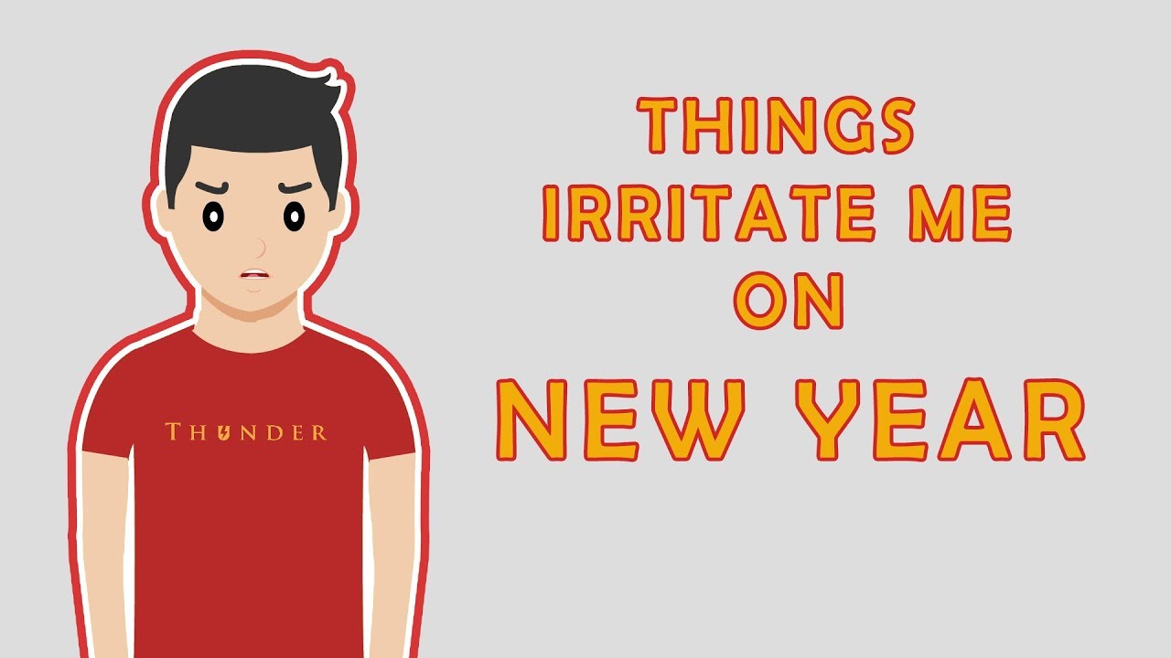 Things Irritate Me On New Year YouTube things-irritate-me-on-new-year-youtube