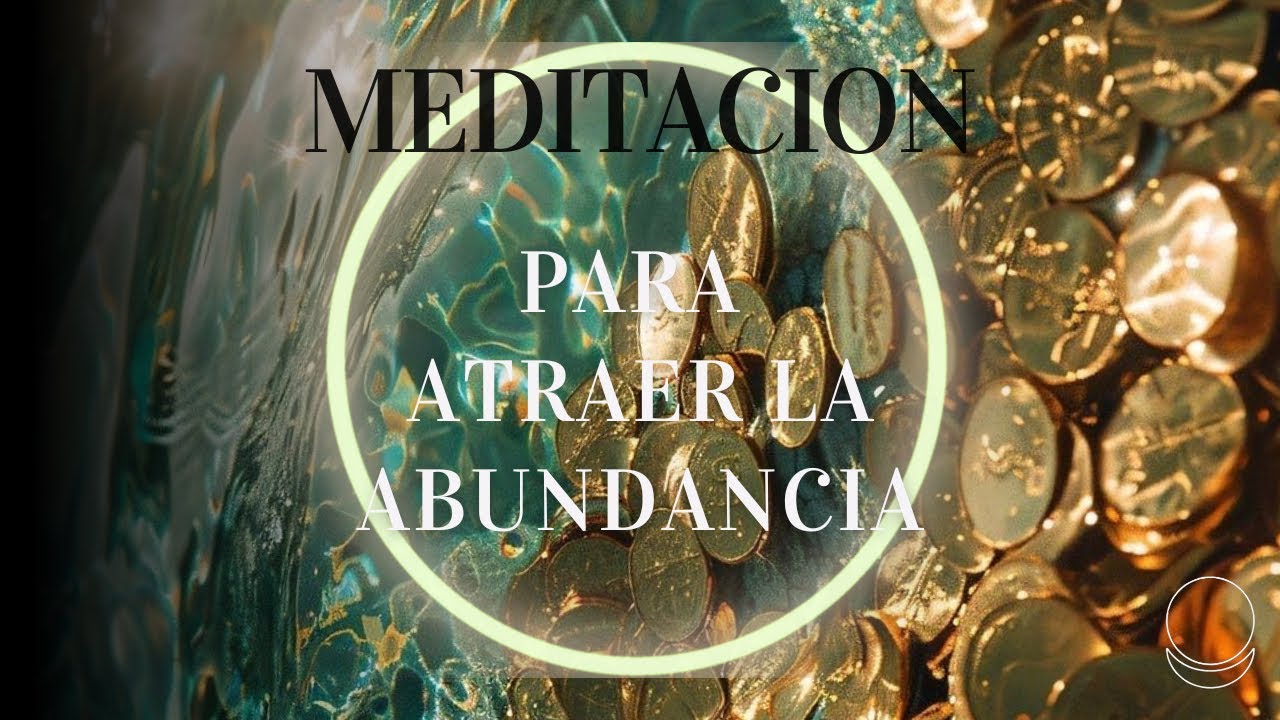 Meditación para Conectar con la Abundancia - YouTube