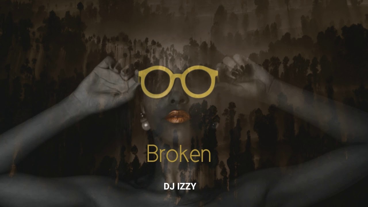 DJ Izzy - Broken ( Official Audio ) - YouTube