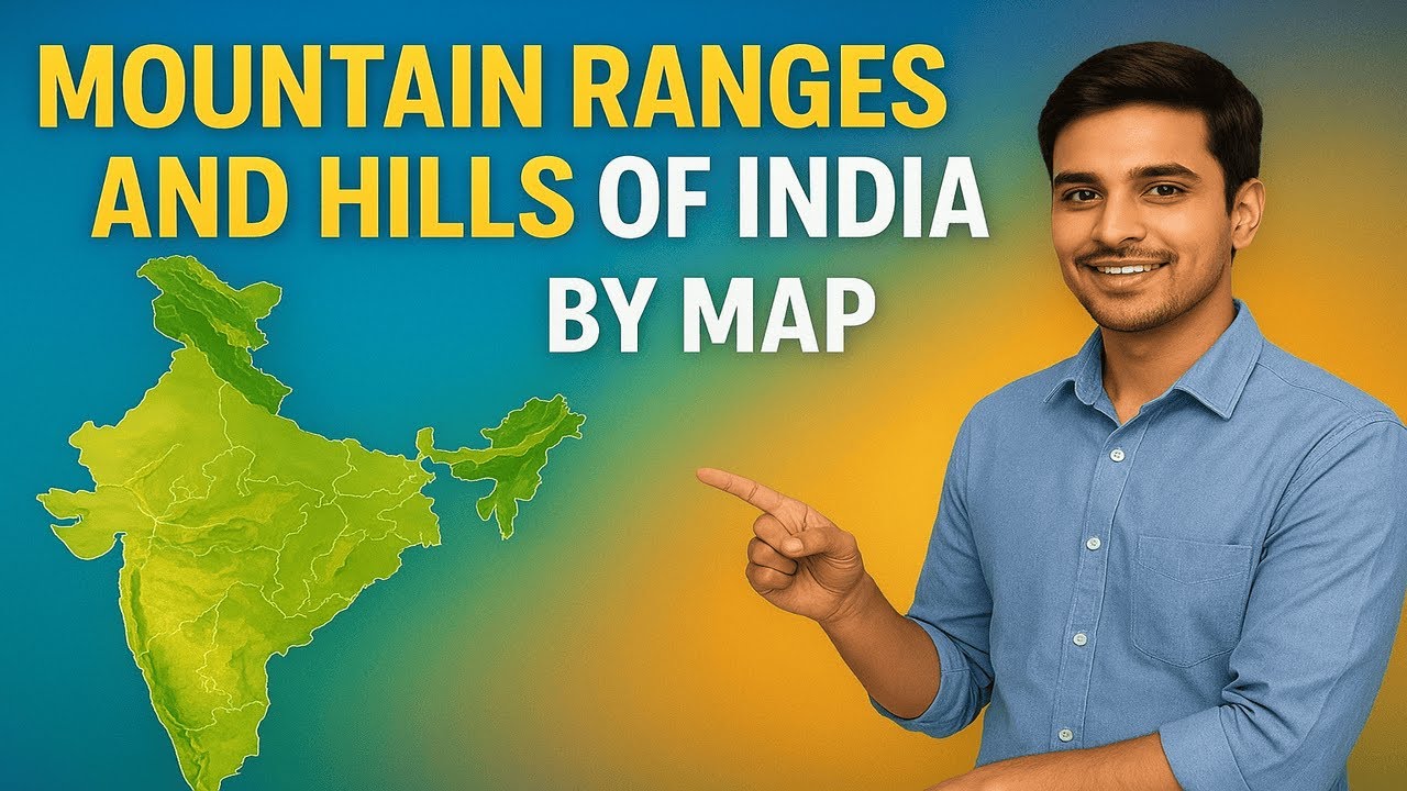 Geography by Map 🗺️ | Mountain Ranges of India Explained Visually | For ...