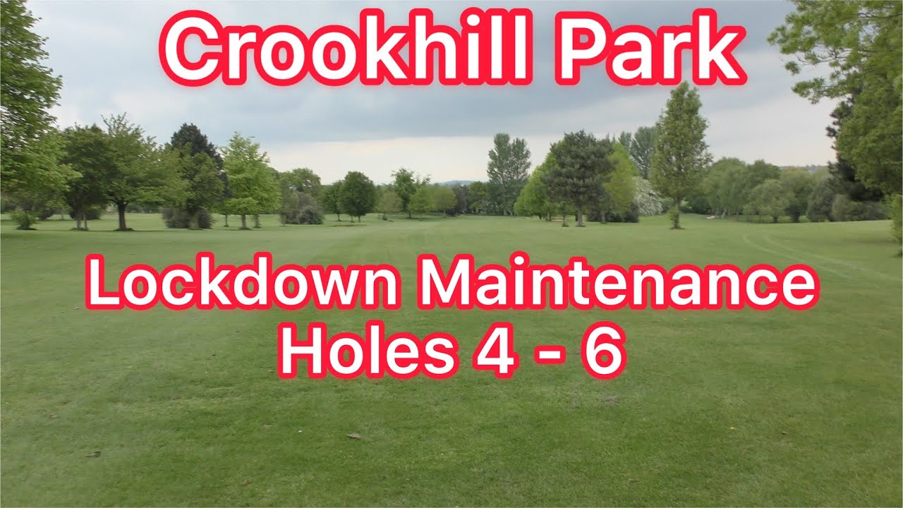 Crookhill Park Golf Club - Lockdown Maintenance Holes 4-6- How is the ...