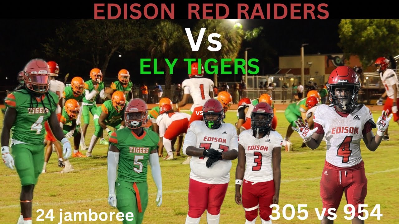 🔥ELY TIGERS🐅 (954) VS EDISON RED RAIDERS🏡 (305) 2024 JAMBOREE🏈 #explore ...