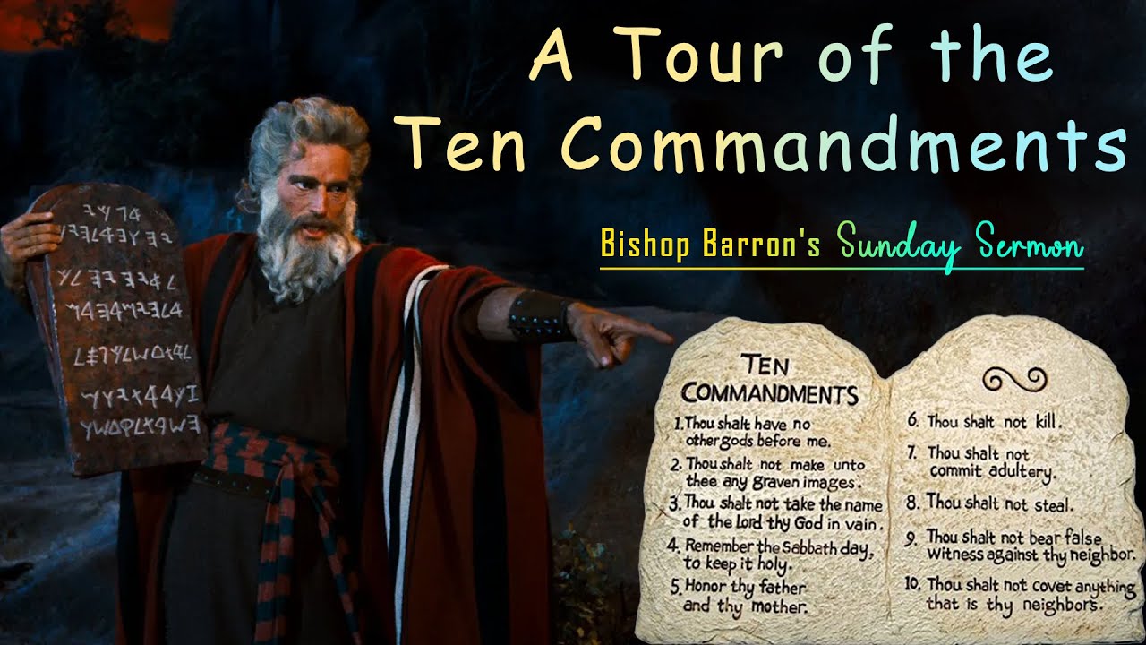 A Tour of the Ten Commandments - By : Bishop Barron's Sunday Sermon ...