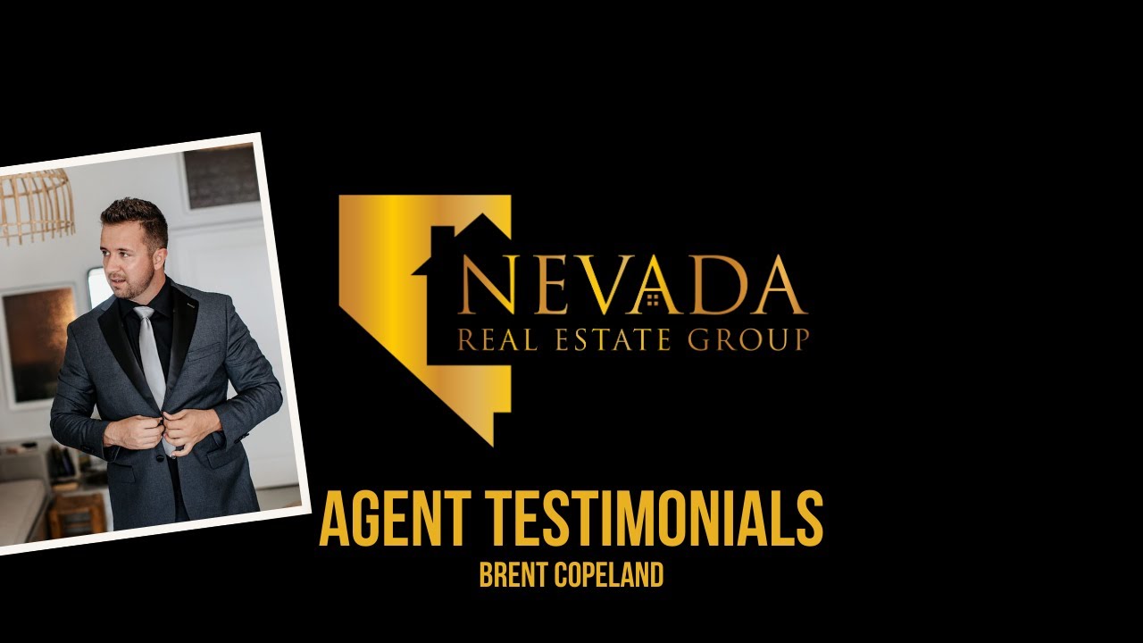 Why Real Estate Agents Love Nevada Real Estate Group - Brent Copeland ...