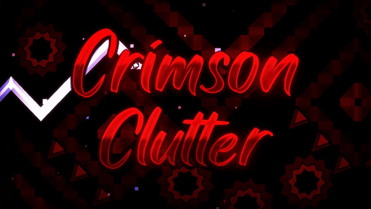 Crimson Clutter (Insane Demon) by RedUniverse | Geometry Dash - YouTube