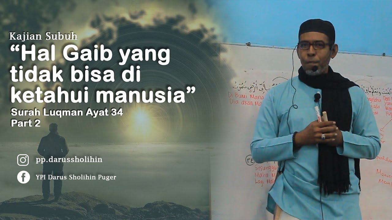 Tafsir Surah Luqman Ayat 34 Part 2 | Habib Isa Mahdi Al Habsyi - YouTube