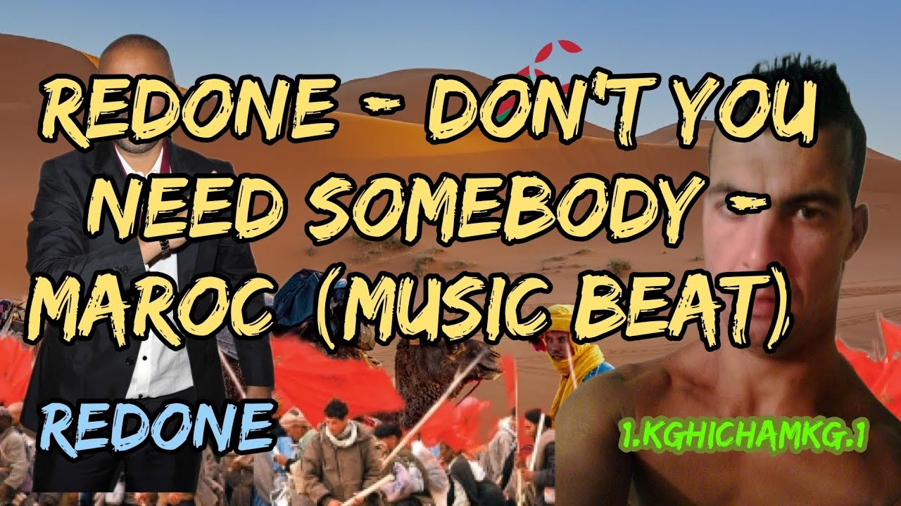 RedOne - Don't You Need Somebody - maroc (music beat) #morocco #maroc ...
