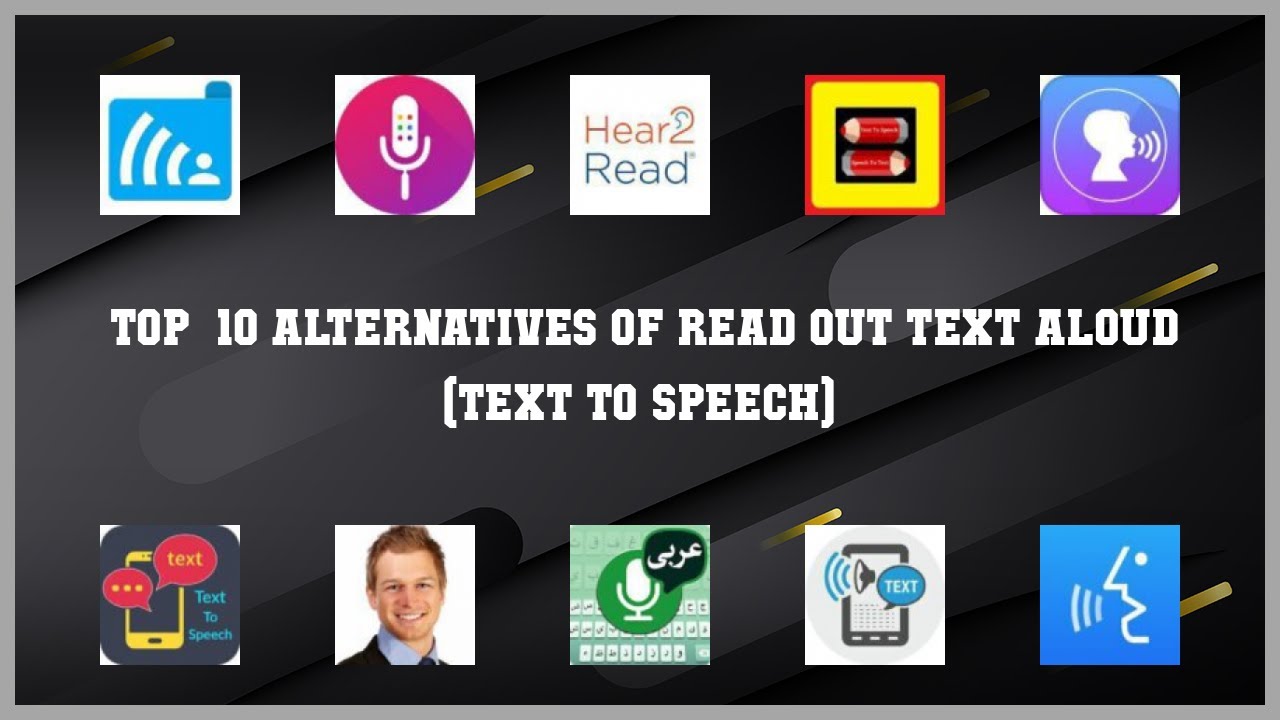 Read Out Text Aloud (Text to Speech) | Best 20 Alternatives of Read Out ...