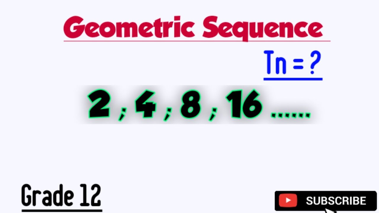 Geometric Sequence - Grade 12 - YouTube