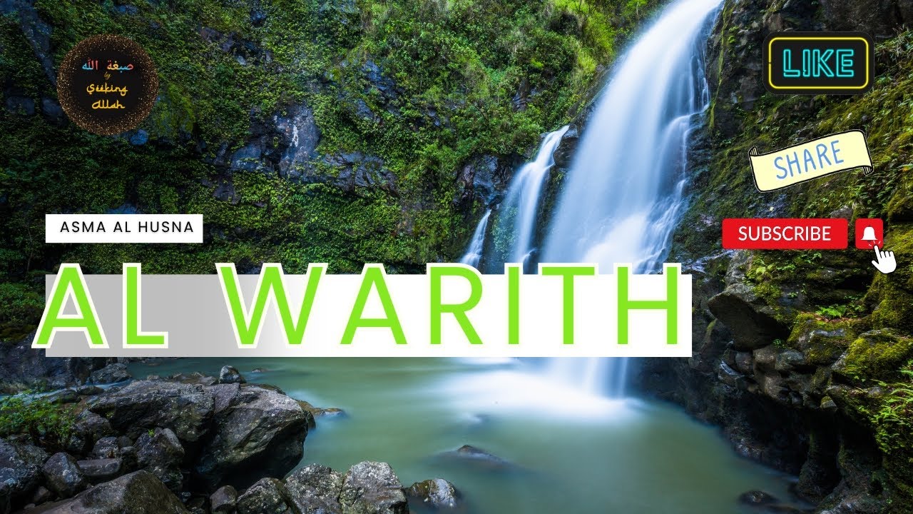 Al Warith | Asma Al Husna short clips #seekingallah #sibghatallah # ...