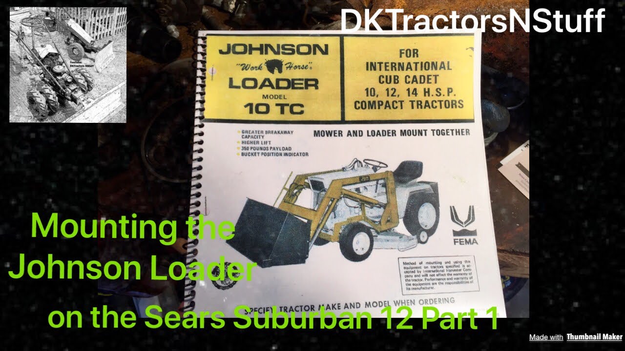 Mounting the Johnson Loader on the Sears Suburban 12 Part 1 - YouTube