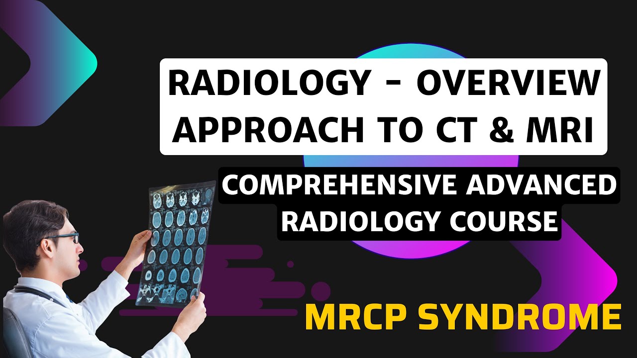 APPROACH TO RADIOLOGY - BASIC OVERVIEW II MRI (T1, T2, FLAIR & STIR ...