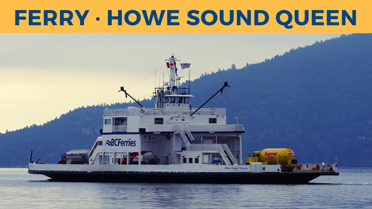 Arrival & departure of ferry HOWE SOUND QUEEN, Crofton (BC Ferries ...