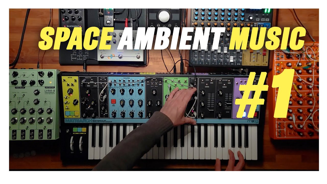 Space Ambient Music #1 [Lyra 8, Pulsar 23, Moog Matriarch] - YouTube