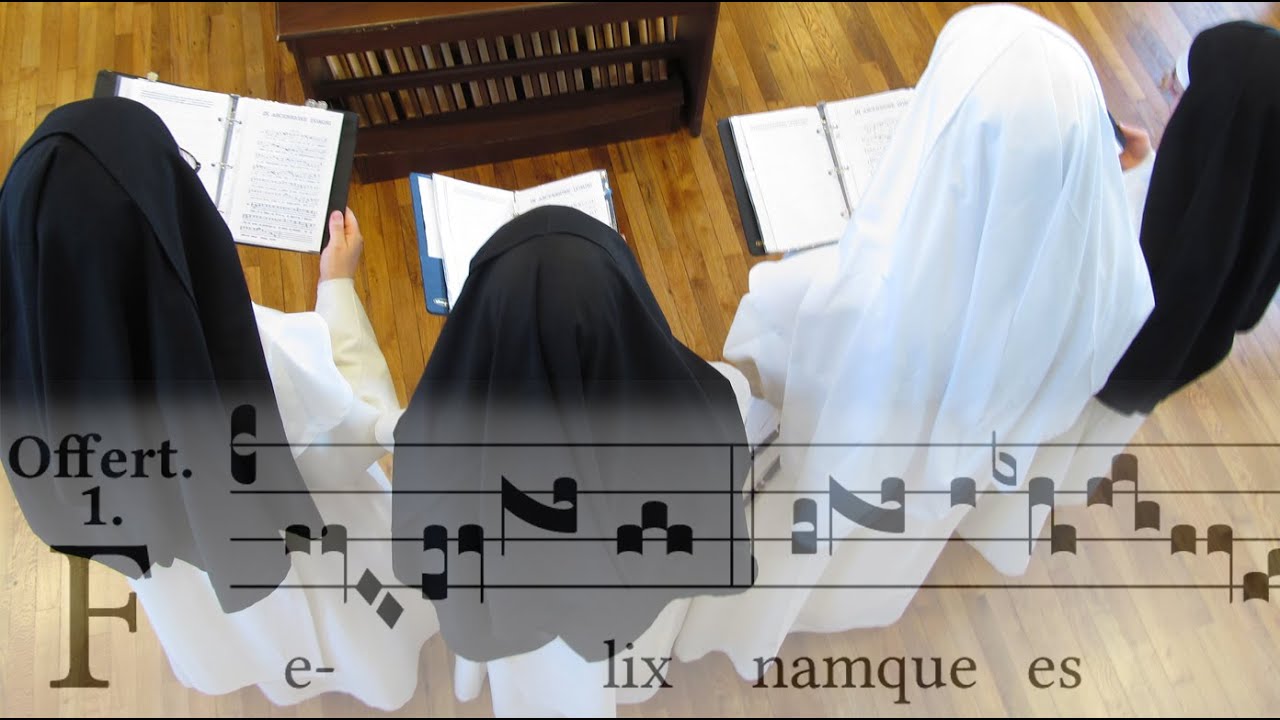 Felix - Dominican Chant Offertorium for the Feast of the Nativity of ...