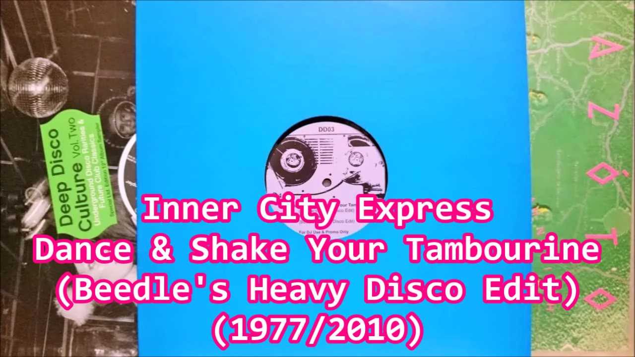 INNER CITY EXPRESS - Dance & Shake Your Tambourine (Ashley Beedle's ...