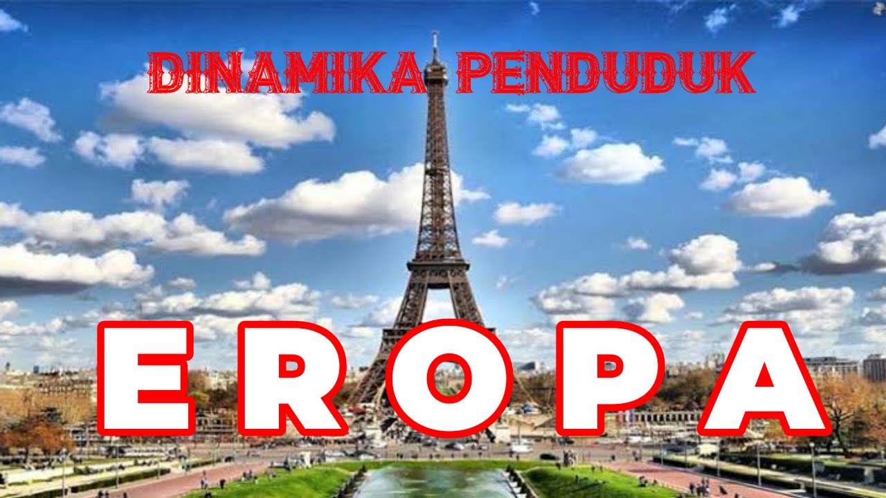 Dinamika Penduduk Eropa| Materi Pembelajaran IPS Kelas 9 sem 1 - YouTube