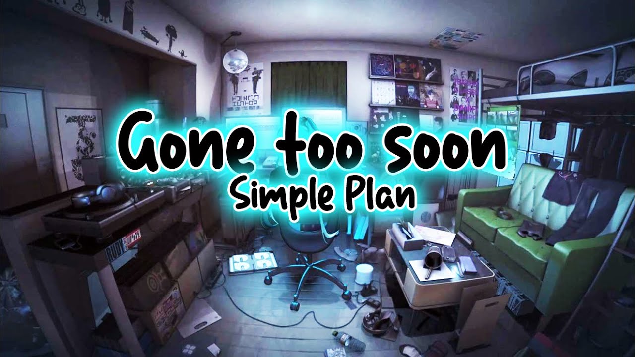 Gone to soon (Lyrics)🌸Simple plan - YouTube