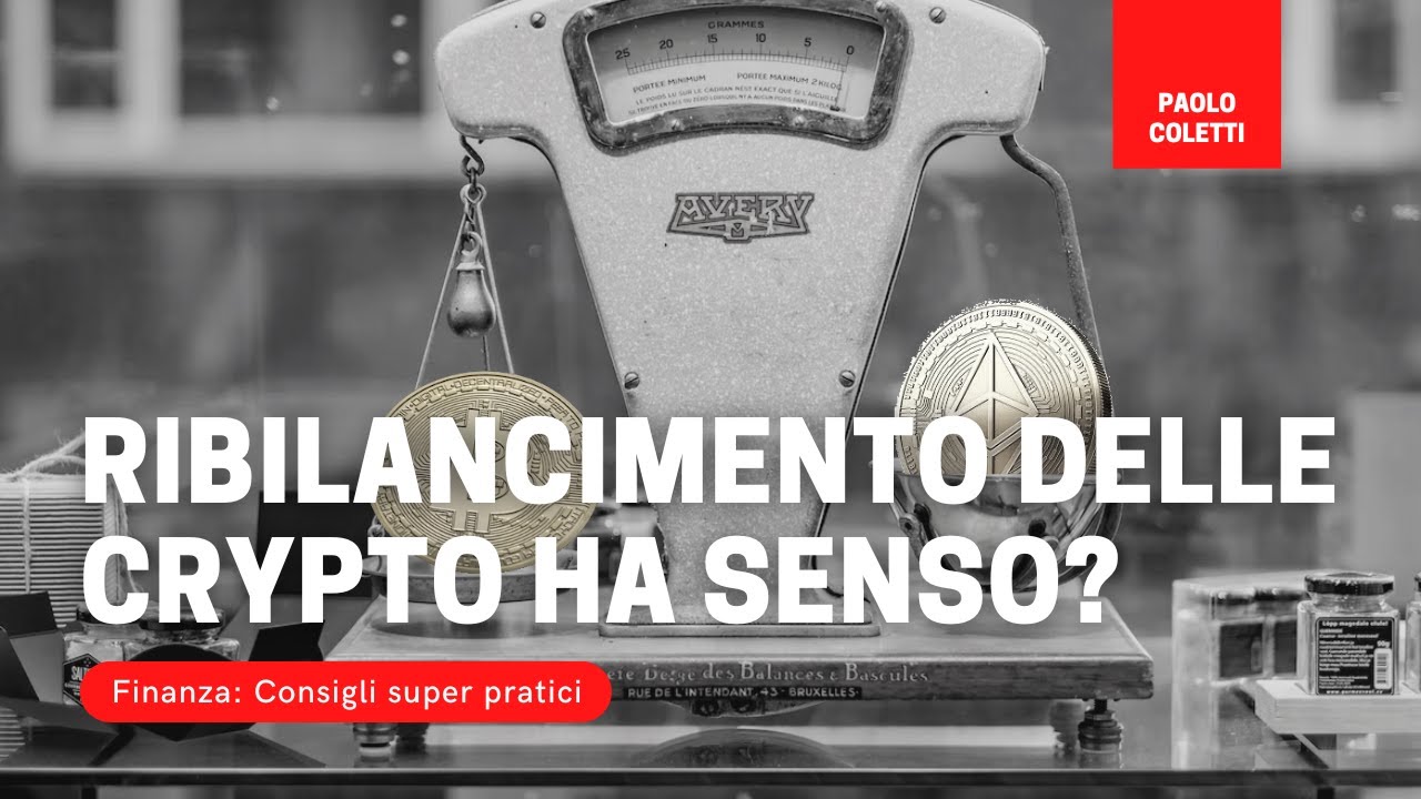 Ribilanciamento delle cryptovalute: serve davvero? - YouTube