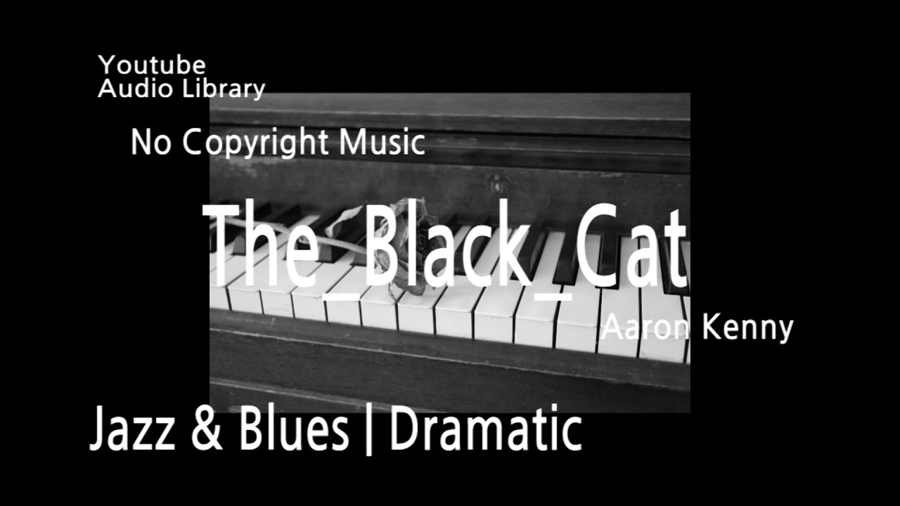 The Black Cat - Youtube Audio Library / Free soundtrack / No copyright ...
