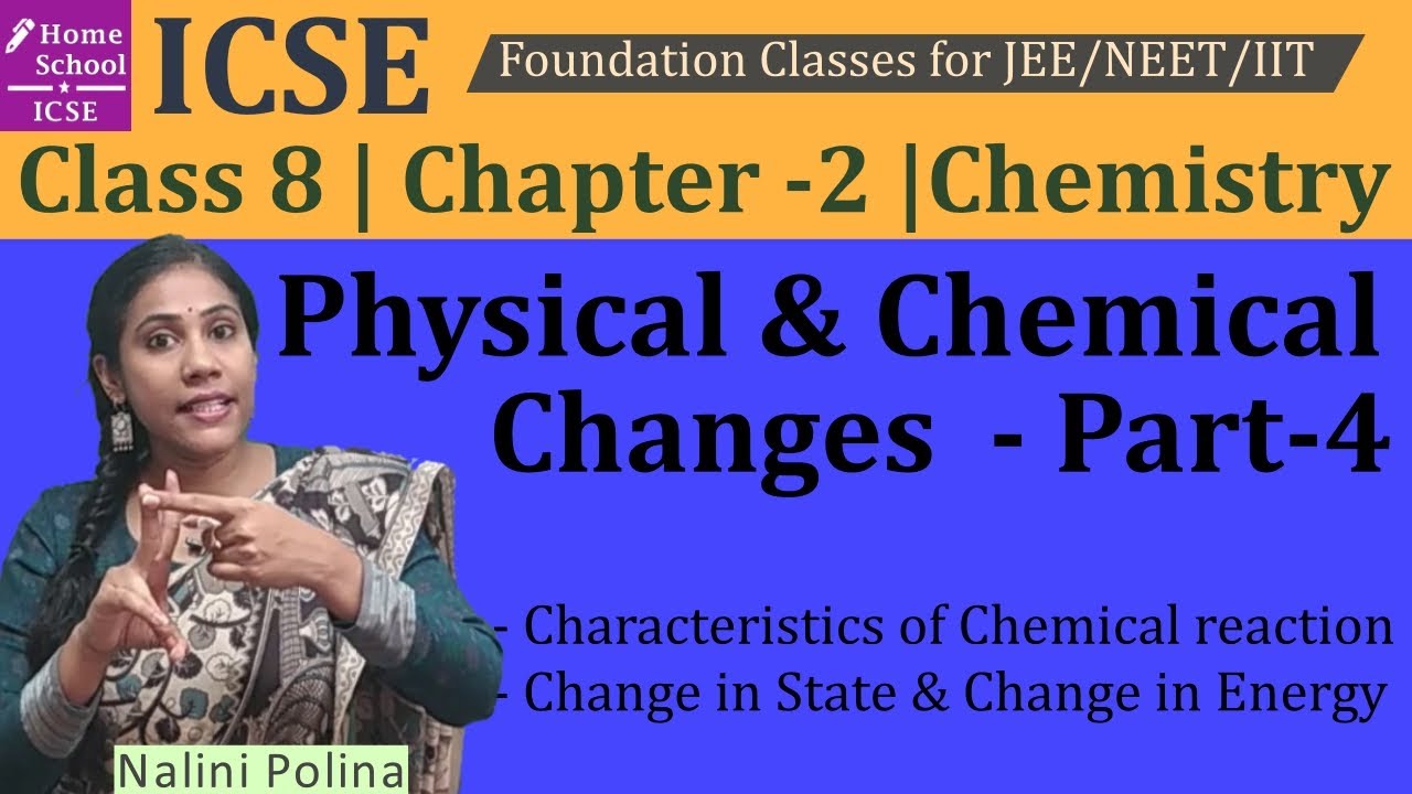 Physical And Chemical Changes Class 8 ICSE Chemistry Part 4 YouTube physical-and-chemical-changes-class-8-icse-chemistry-part-4-youtube