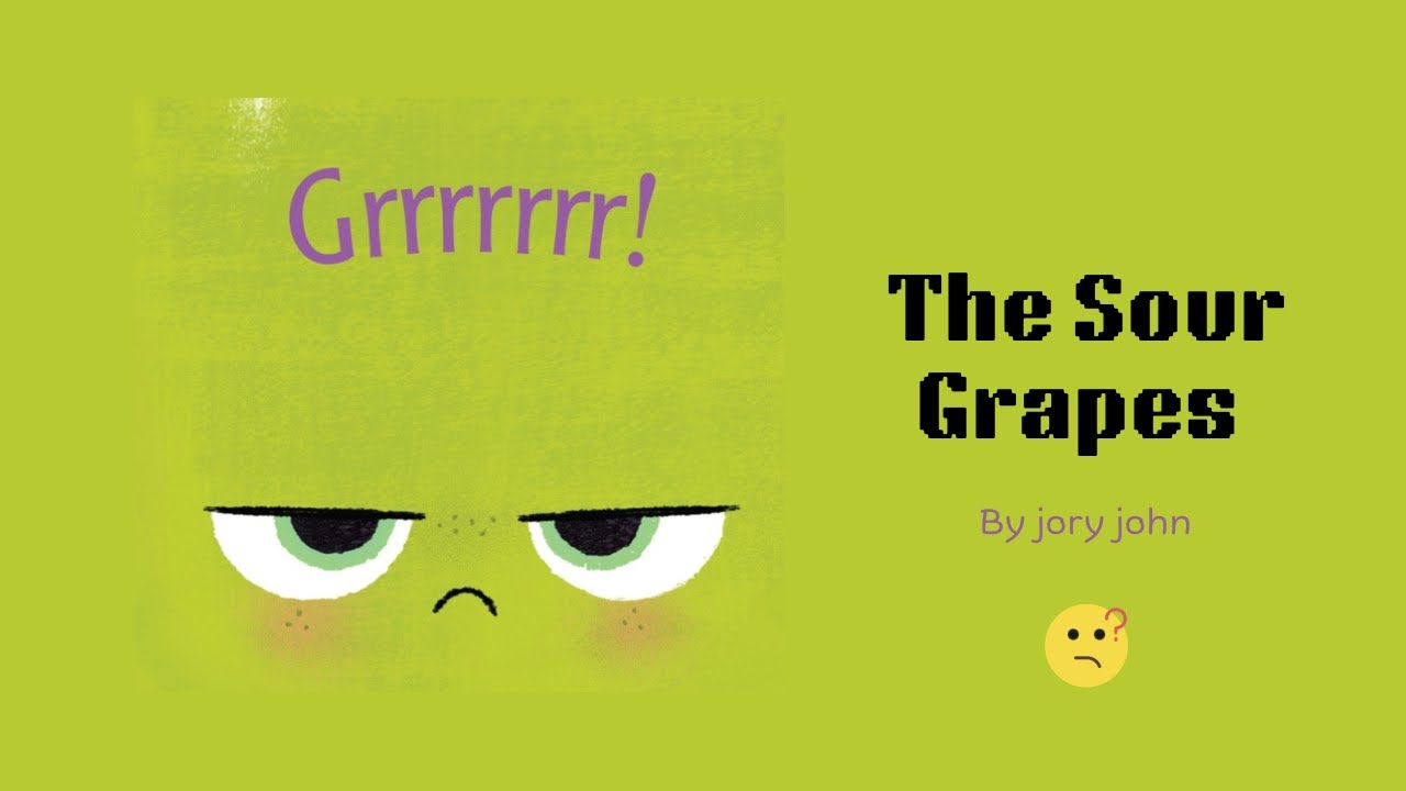 KIDS BOOKS READ ALOUD | The Sour Grape by Jory John and Pete Oswald ...