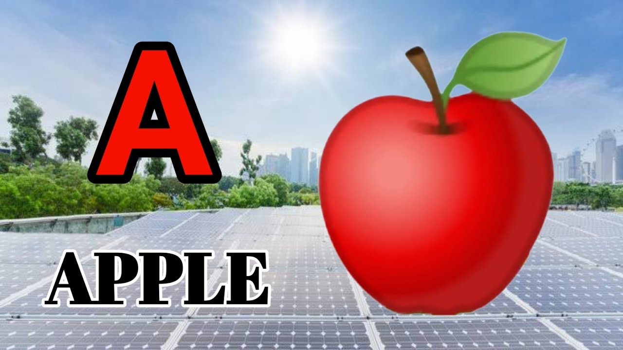 apple, a for apple, a for apple b for ball, alphabets, phonics song ...