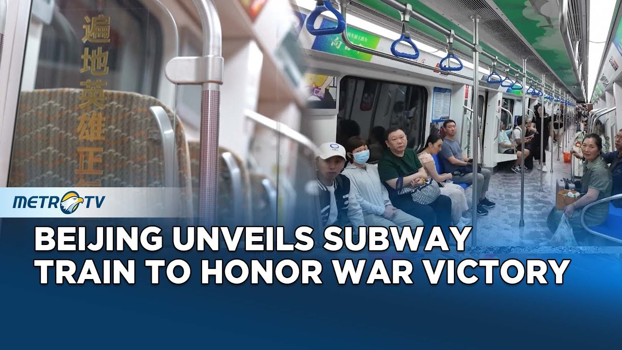 Beijing Launches Commemorative Subway Train Marking Wwii Victory - YouTube