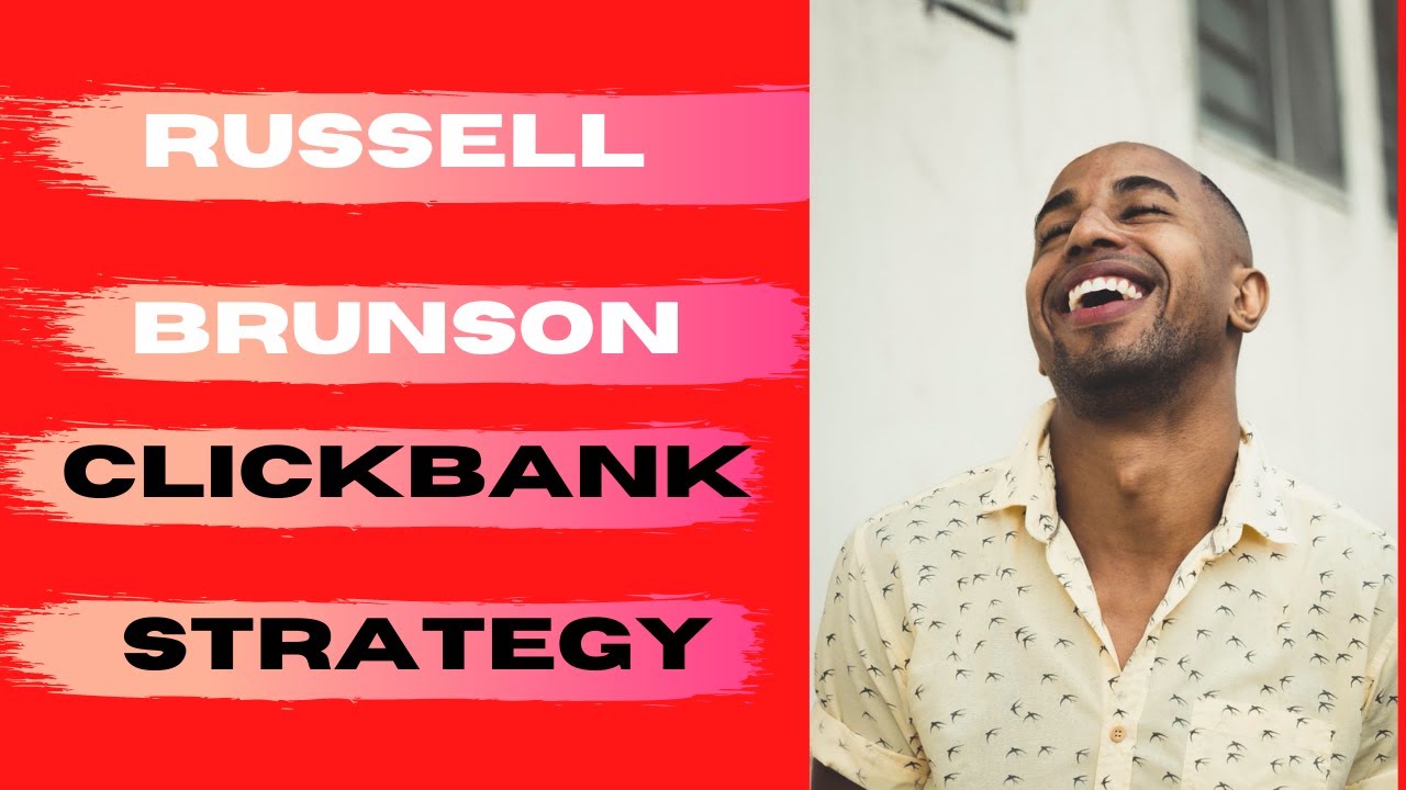 Russell Brunson Clickbank Strategy- How to Make Money With Clickbank ...