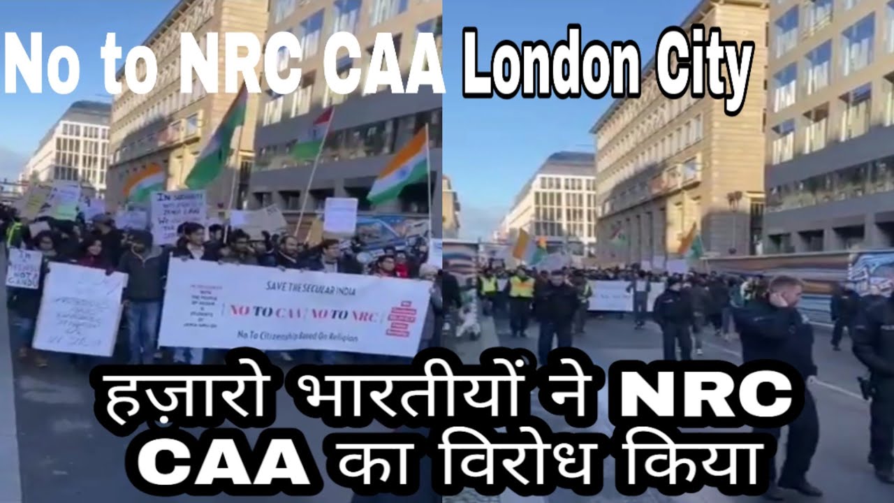 Protest Against CAA NRC In England London - YouTube