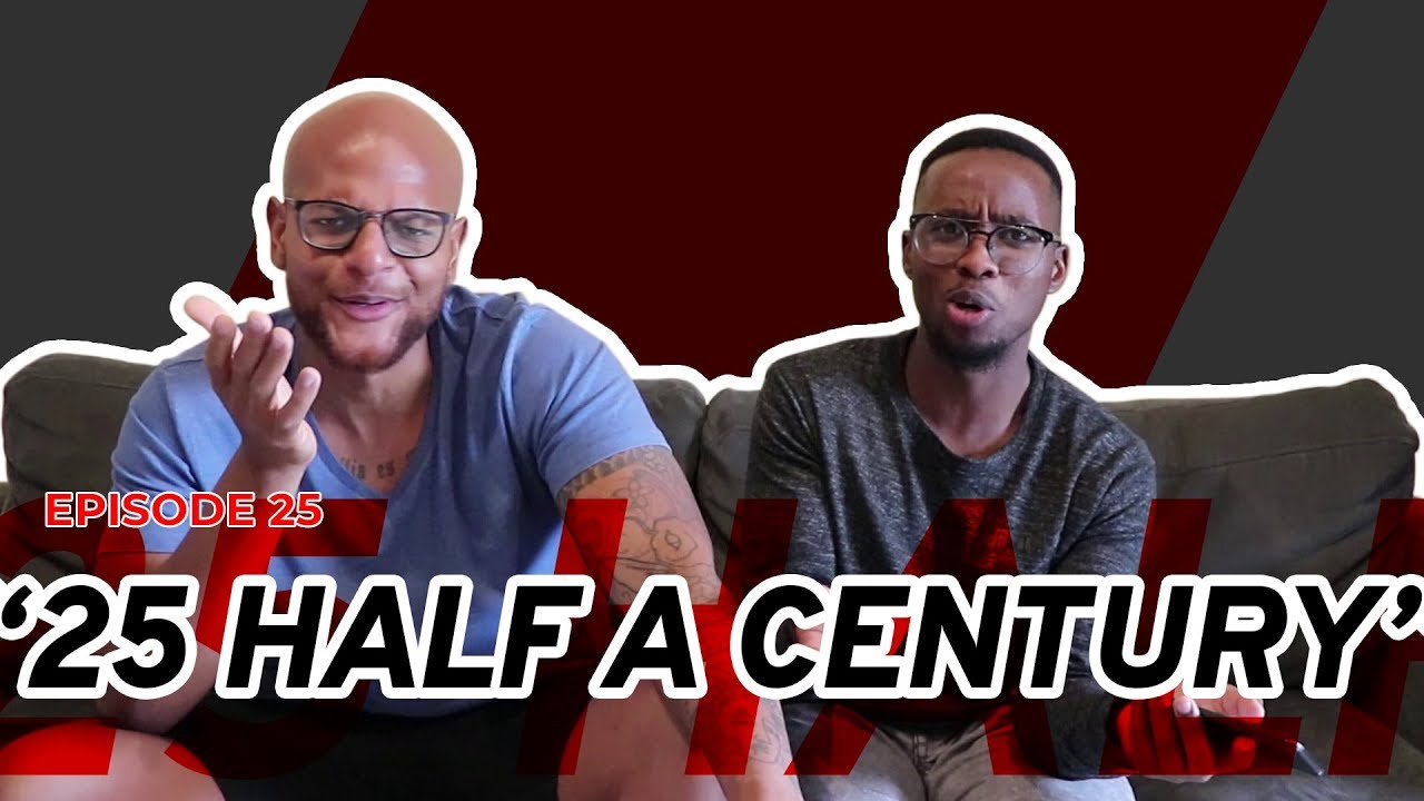 Episode 25 "25 half a century??" - YouTube