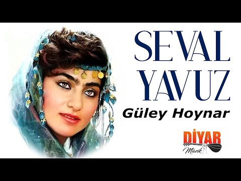 Seval Yavuz - Güley Hoynar