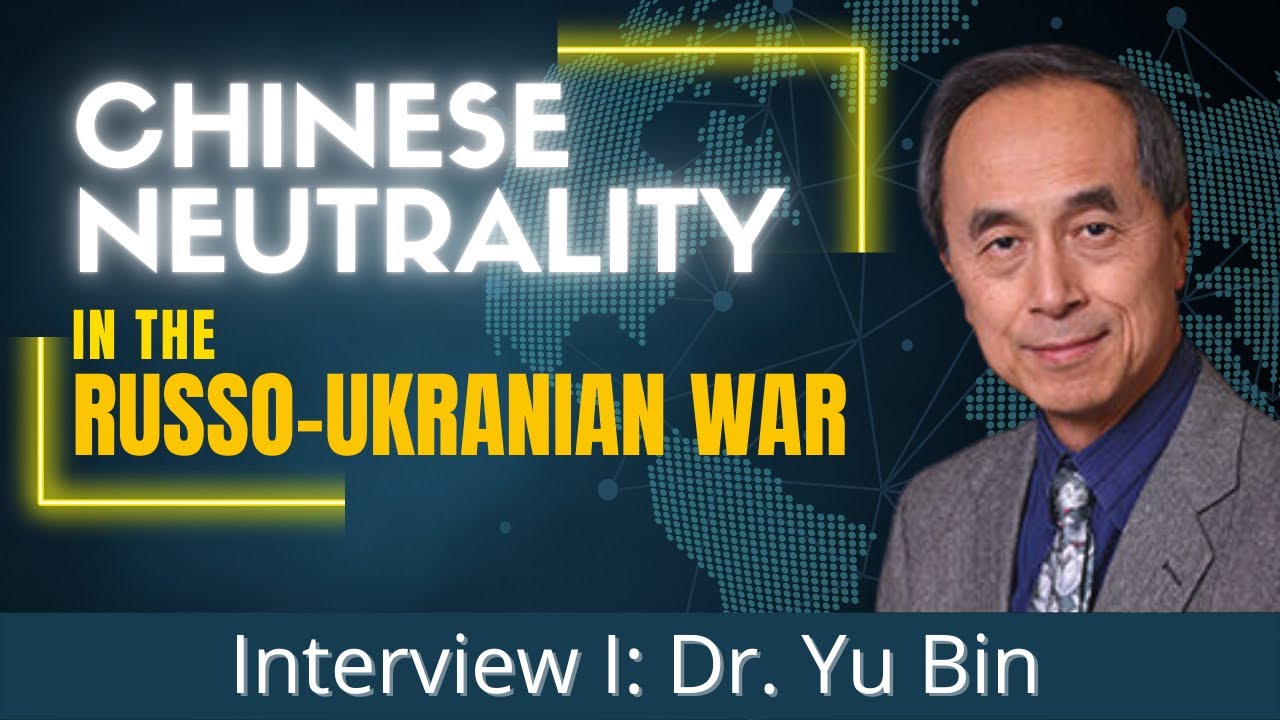 China's 'Principled Neutrality' and the War in Ukraine | Interview with ...