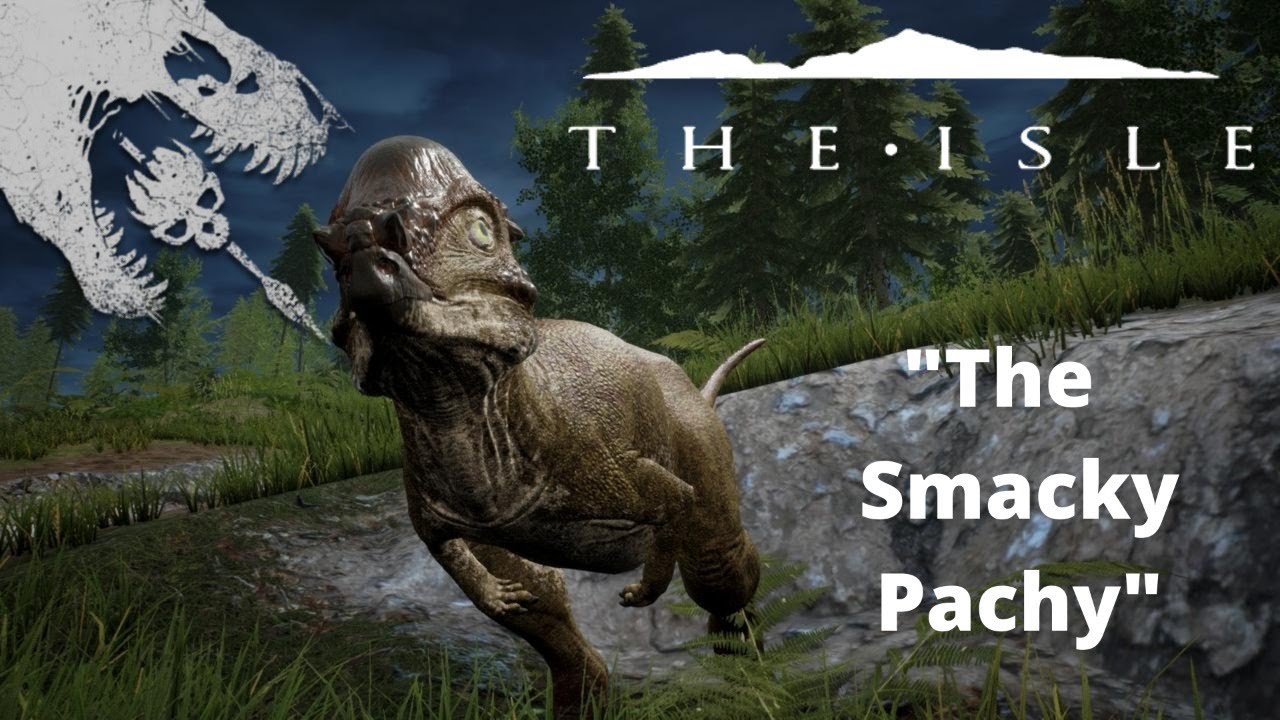 The Isle - Pachycephalosaurus Gameplay, "The Smacky Pachy" Ft: ThOtrain ...