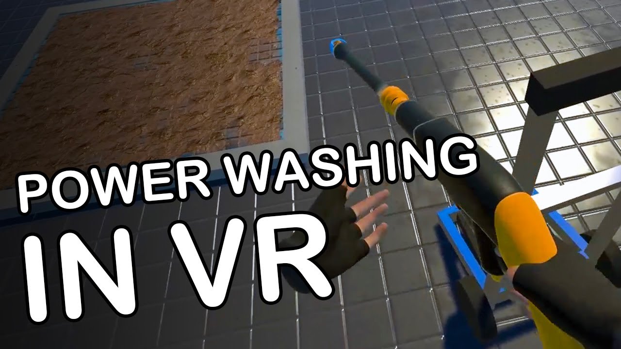 Pressure Washing in Virtual Reality! - YouTube