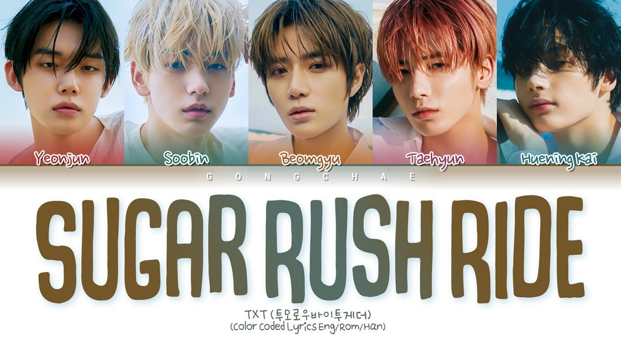 Txt 투모로우바이투게더 Sugar Rush Ride Lyrics Color Coded Lyrics Youtube