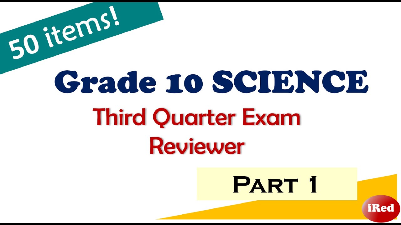 Grade 10 Science Third Quarter Exam Reviewer - YouTube