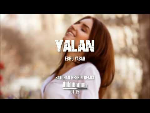 Ebru Yaşar - Yalan Kurduğum Hayaller Yalan (Batuhan Keskin Remix)