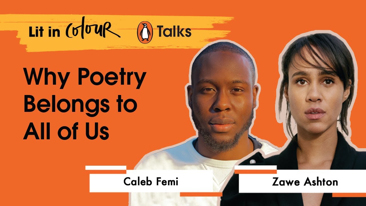Why Poetry Belongs To All Of Us, with Caleb Femi and Zawe Ashton: Lit ...