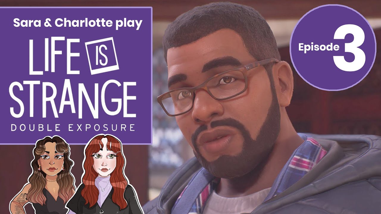 Spin | Sara & Charlotte play Life is Strange: Double Exposure | Chapter ...