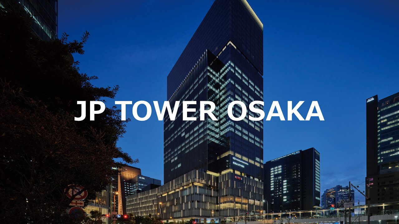 JP TOWER OSAKA - YouTube